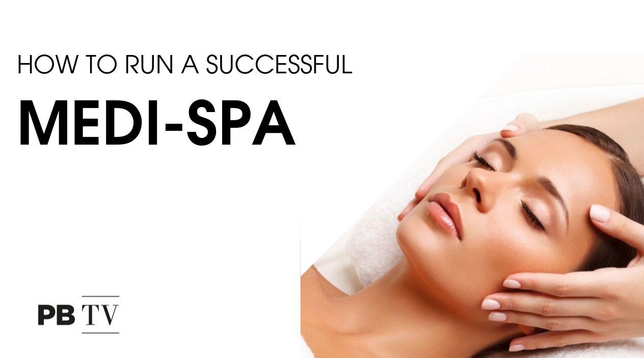 How to run a medi-spa