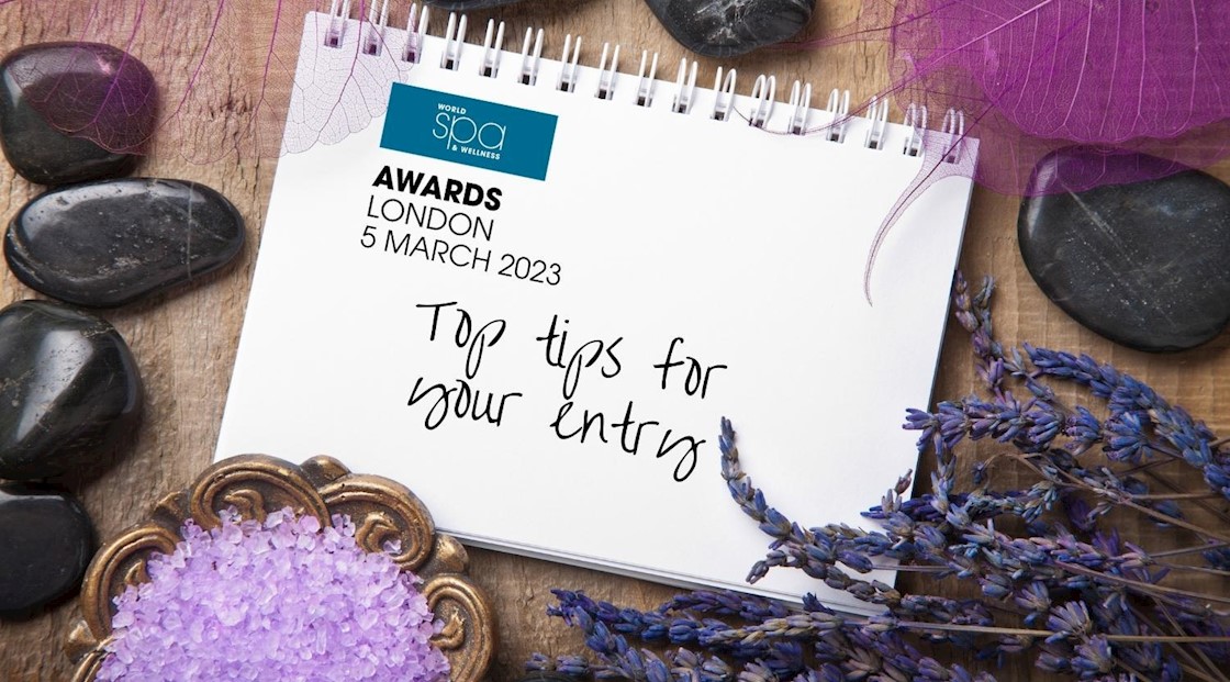 10 tips for entering the World Spa & Wellness Awards 2023